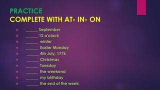 Prepositions of time in,on,at | PPTX