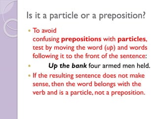 Prepositions, particles and adverbs | PPTX