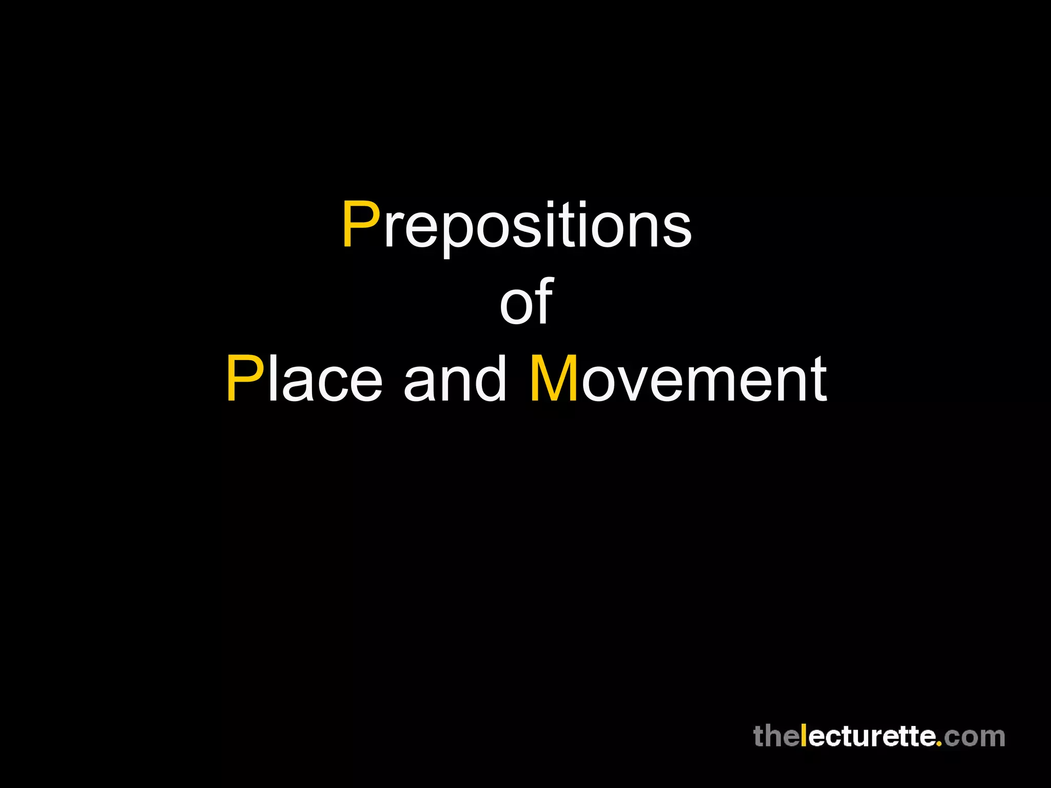 Prepositions of Place and Movement | PPT