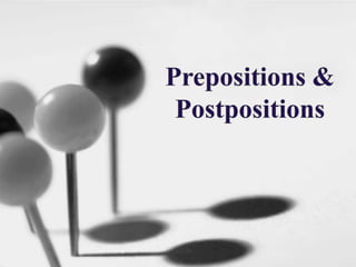 Prepositions & postpositions | PPTX