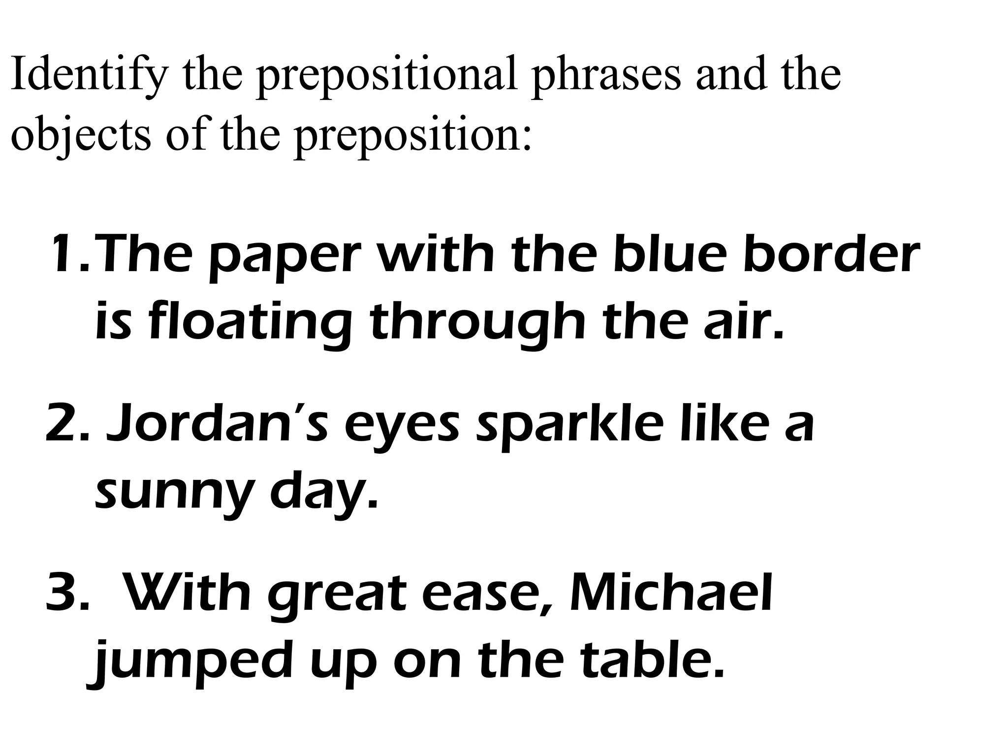 prepositions prepositional phrases.pptttt | PPT