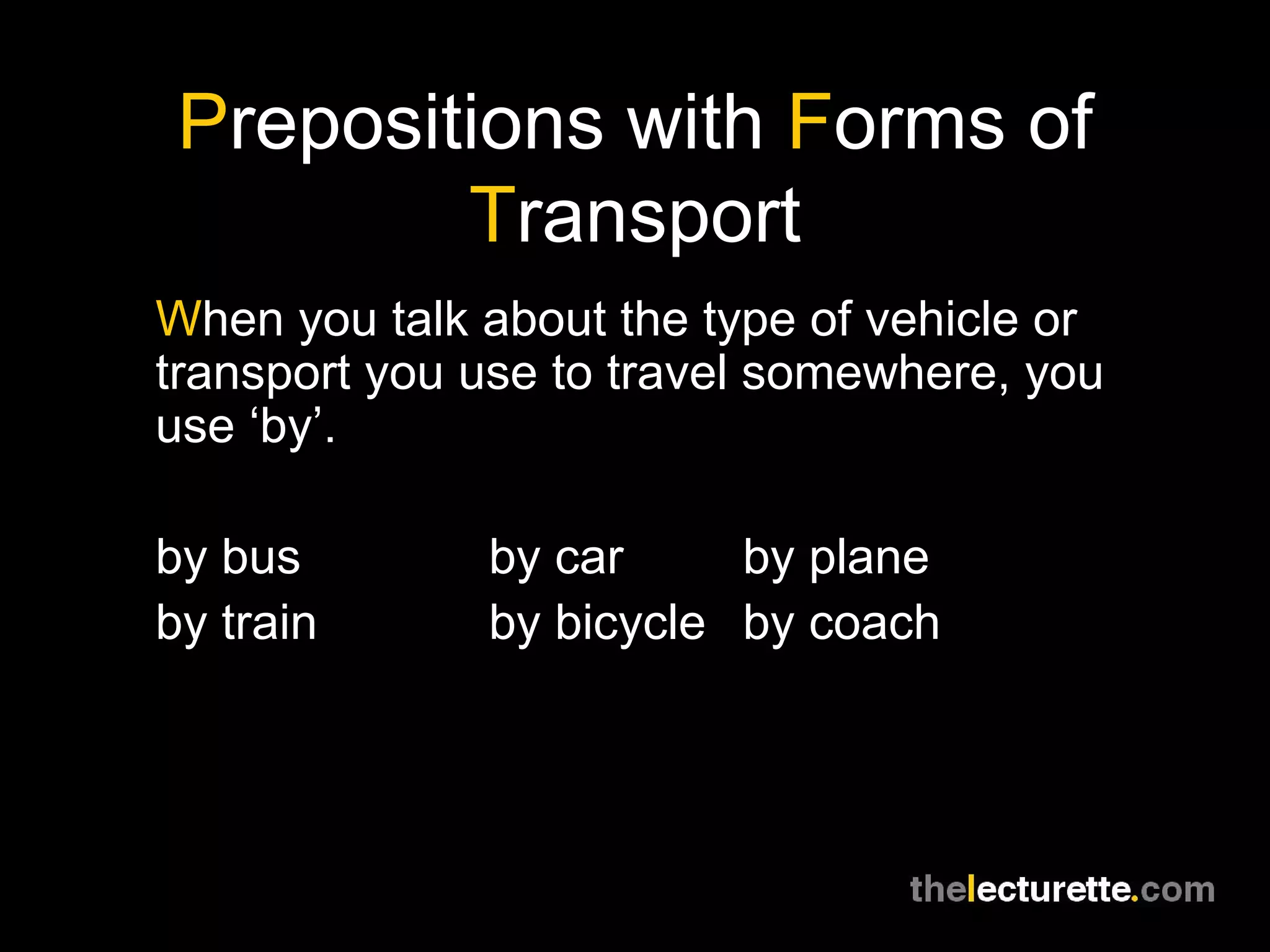 Prepositions with Forms of Transport | PPT