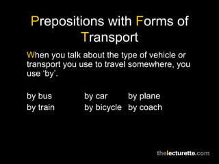 Prepositions with Forms of Transport | PPT