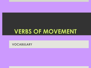 Prepositions verbs movement | PPT
