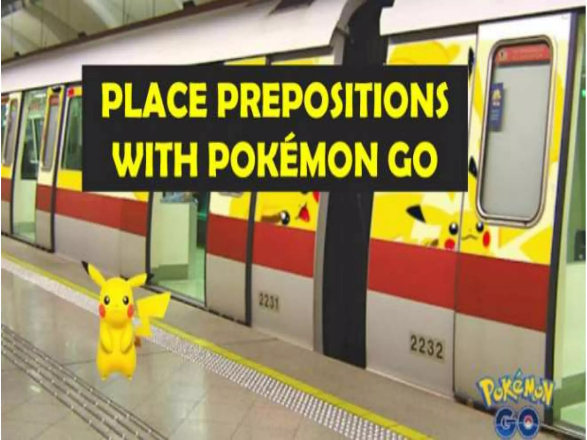 Prepositions of place with pokemon go | PPTX