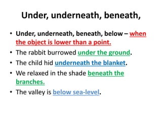 Underneath Or Beneath