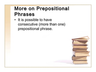 Prep phrase adj adv | PPT