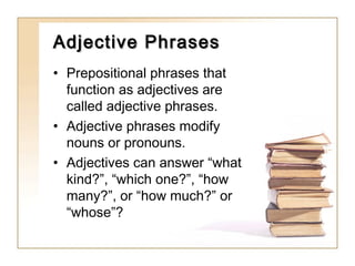 Prep phrase adj adv | PPT