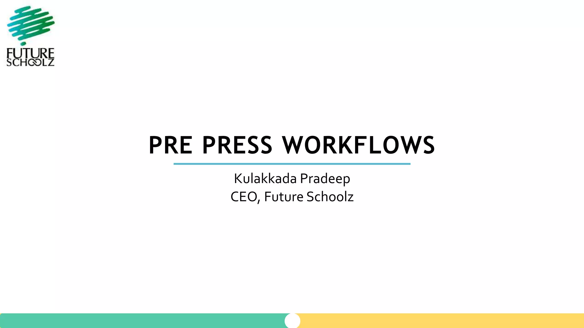 Pre press workflow | PPTX