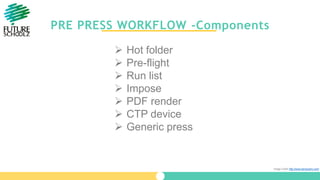 Pre press workflow | PPTX
