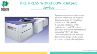 Pre press workflow | PPTX