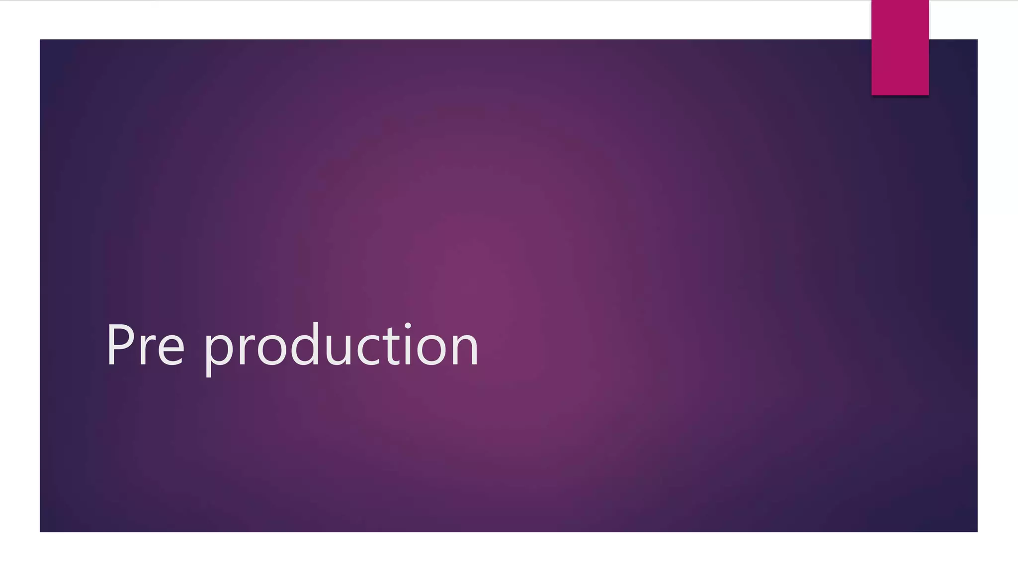 Pre production | PPT