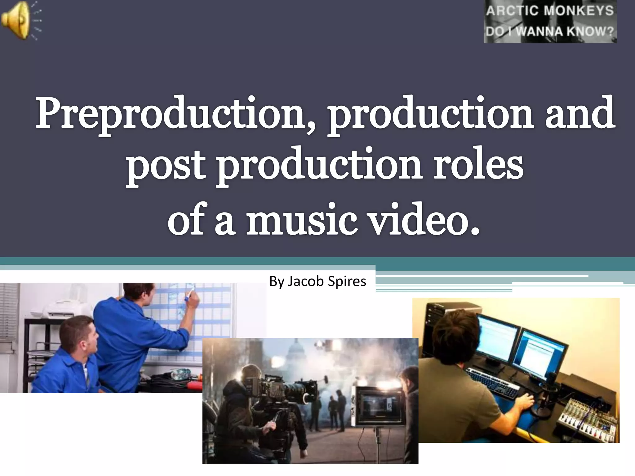 Pre production, production and post production roles within a music ...