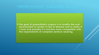 Preprosthetic mouth preparation in COMPLETE DENTURE.pptx