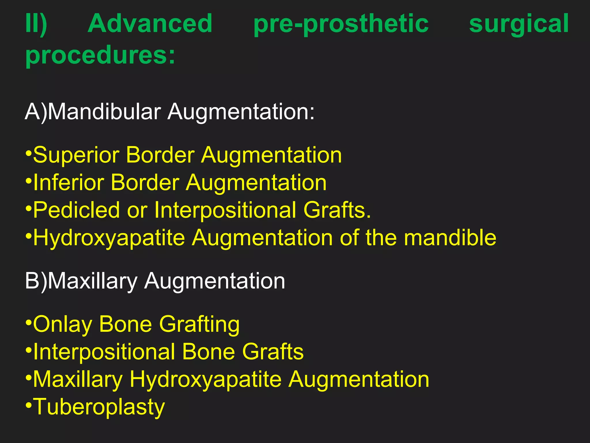 Pre prosthetic surgeries | PPT