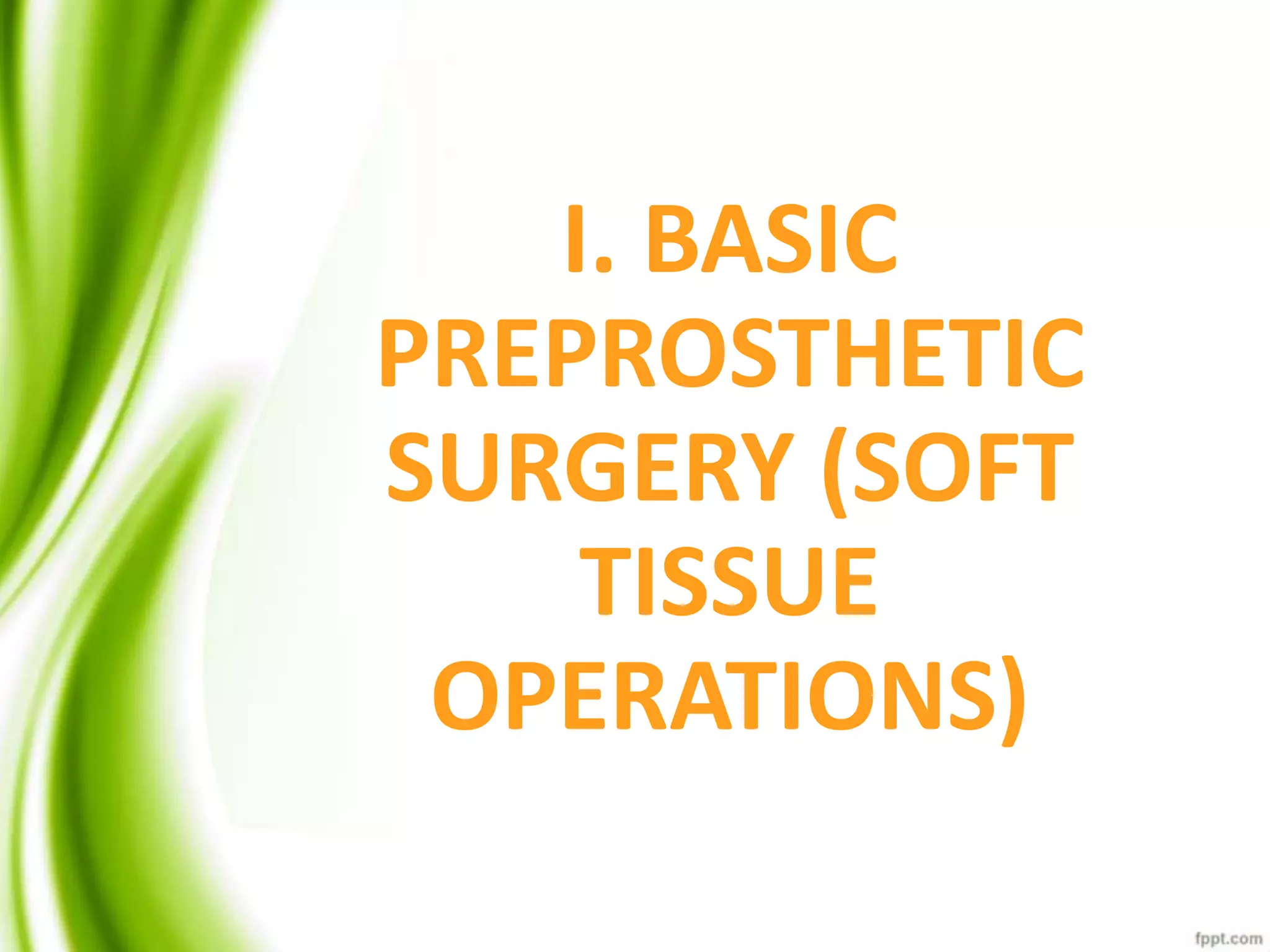Pre prosthetic surgery | PPTX