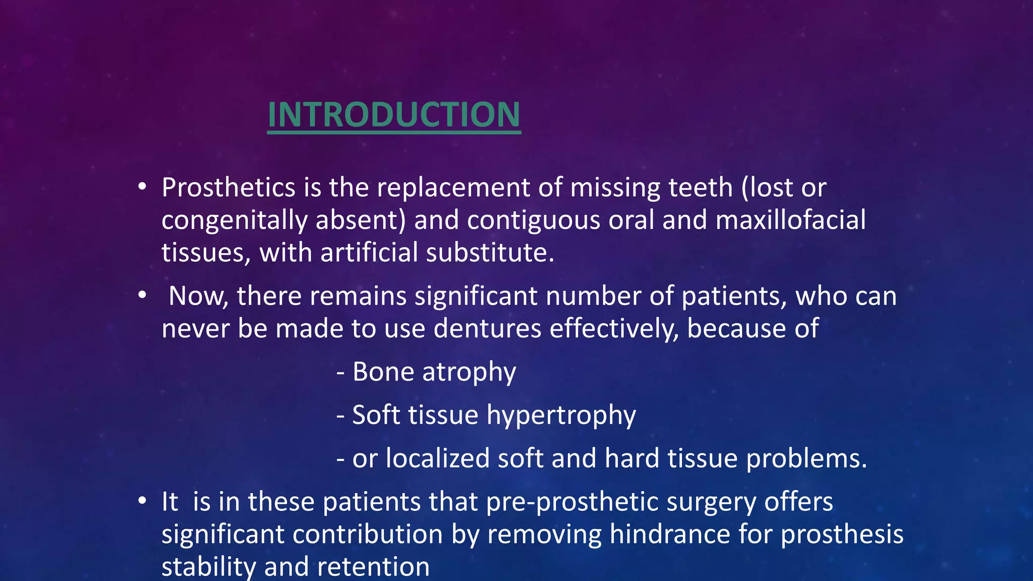 Preprosthetic surgery; Prosthodontic consideraration | PPTX