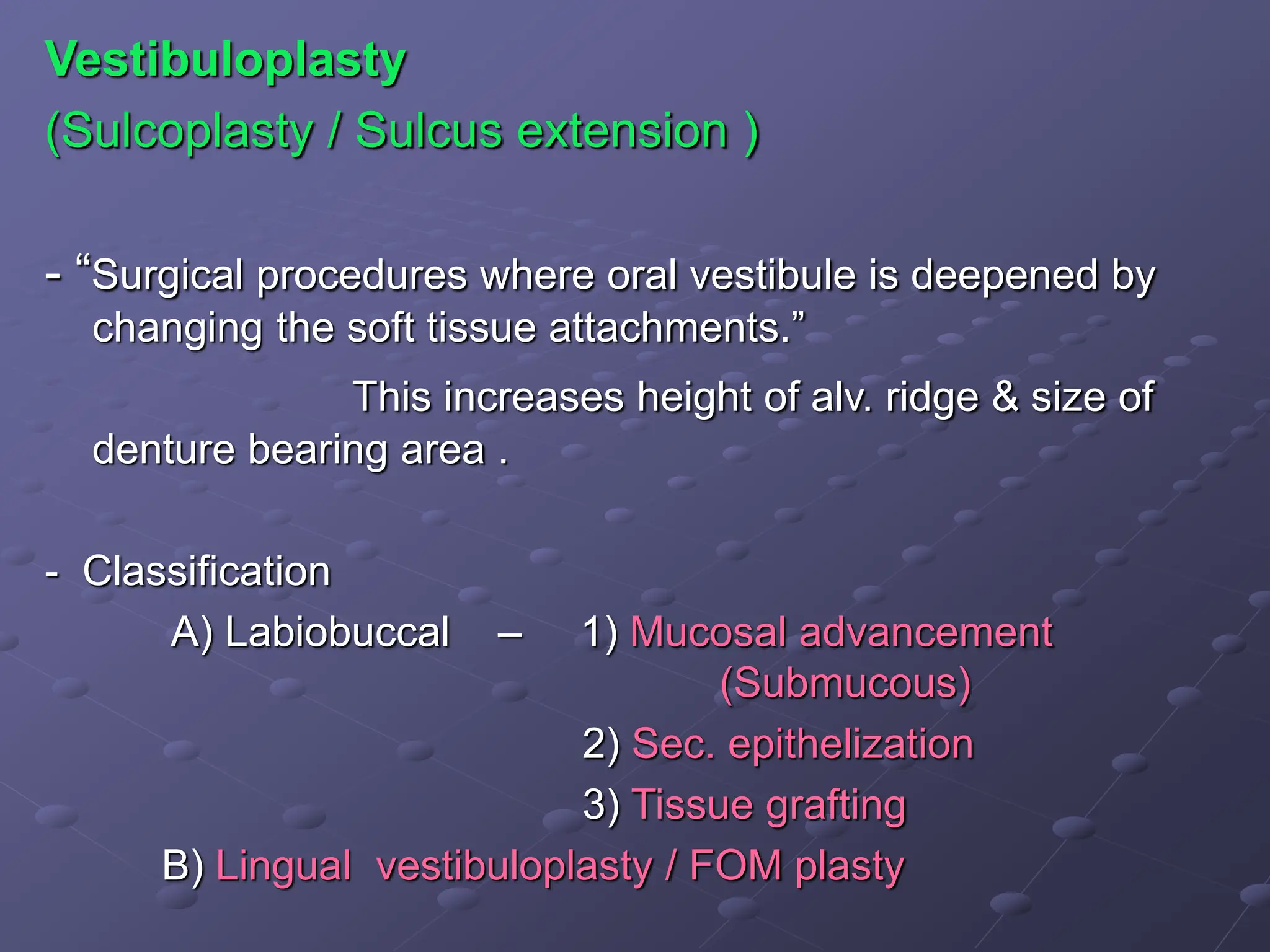 Preprosthetic surgery - ridge correction 2.ppt
