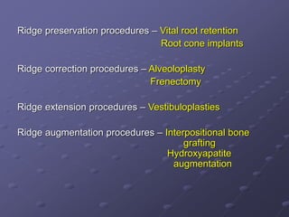 Preprosthetic surgery - ridge correction 2.ppt