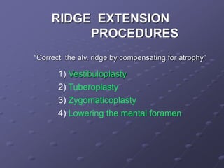Preprosthetic surgery - ridge correction 2.ppt