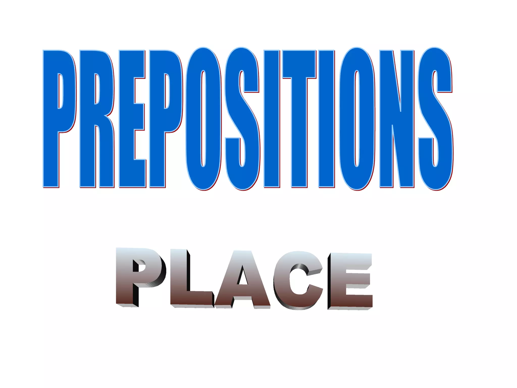Prepositions of place | PPT