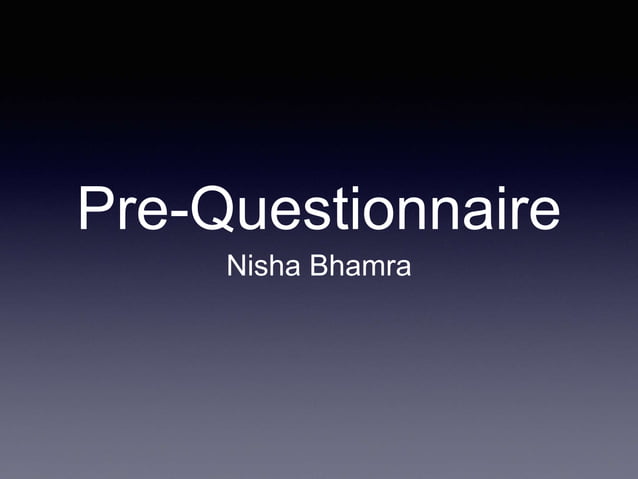 Pre-Questionnaire | PPTX