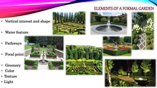 A PRESENTATION ON FORMAL GARDEN | PPTX