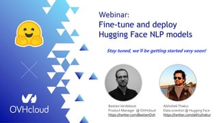 Fine tune and deploy Hugging Face NLP models | PPTX