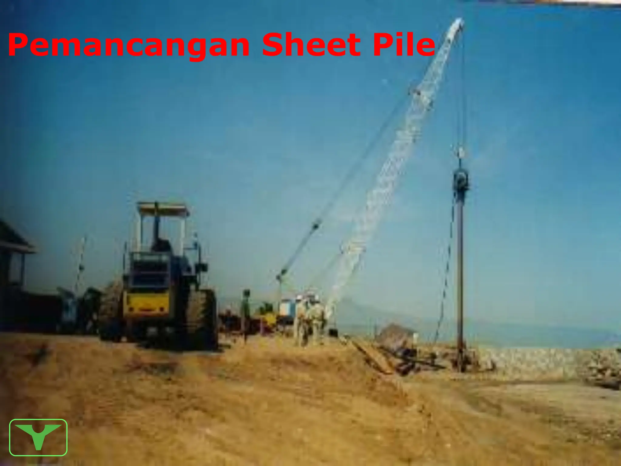 PRESENTASI-PEMANCANGAN-SHEETPILE 2009.ppt