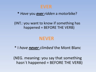 Pres. perf. with ever,never,already,just,yet,still | PPTX