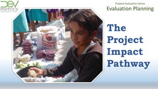 The Project Impact Pathway | PPTX