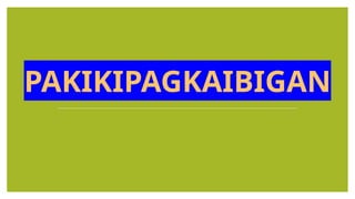 pres 4 espq2.pptx Ang Pakikipagkaibigan; Sino ang ating mga kaibigan? | PPT