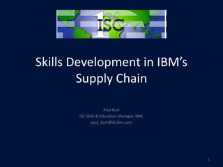 Skills Development in IBM’s Supply Chain | PPT