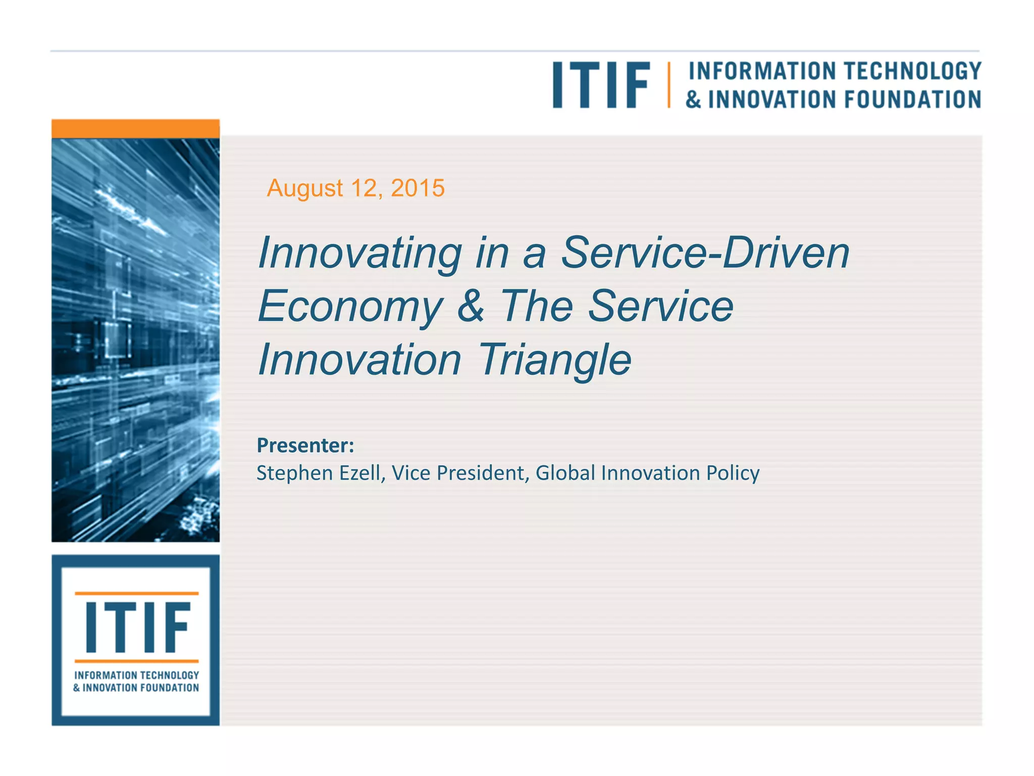 Innovating in a Service-Driven Economy & The Service Innovation ...