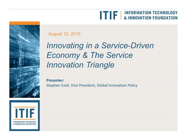 Innovating in a Service-Driven Economy & The Service Innovation ...