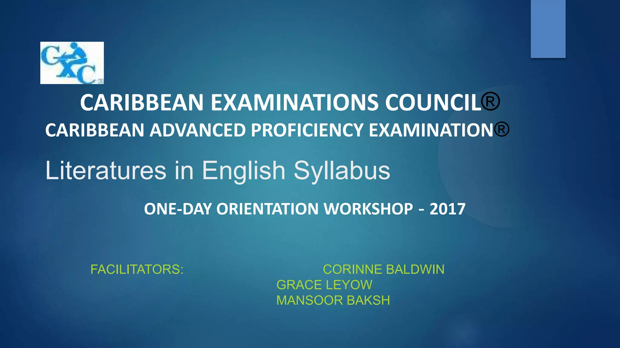 Presentation on the major changes to the CAPE Literatures in English ...