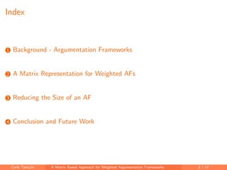 A Matrix Based Approach for Weighted Argumentation Frameworks | PDF