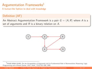 A Matrix Based Approach for Weighted Argumentation Frameworks | PDF