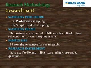 Customer Satisfaction of SME Department in BRAC Bank Ltd | PPTX