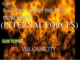 vulcanism | PPTX | Geography | Science