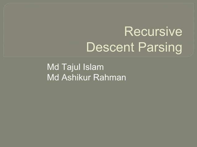 Recursive Descent Parsing | PPT