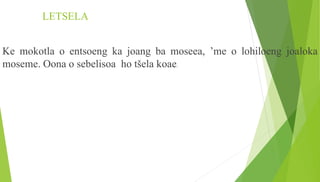 LISEBELISOA TSA BASOTHO TSE ENTSOENG KA LIMELA | PPTX