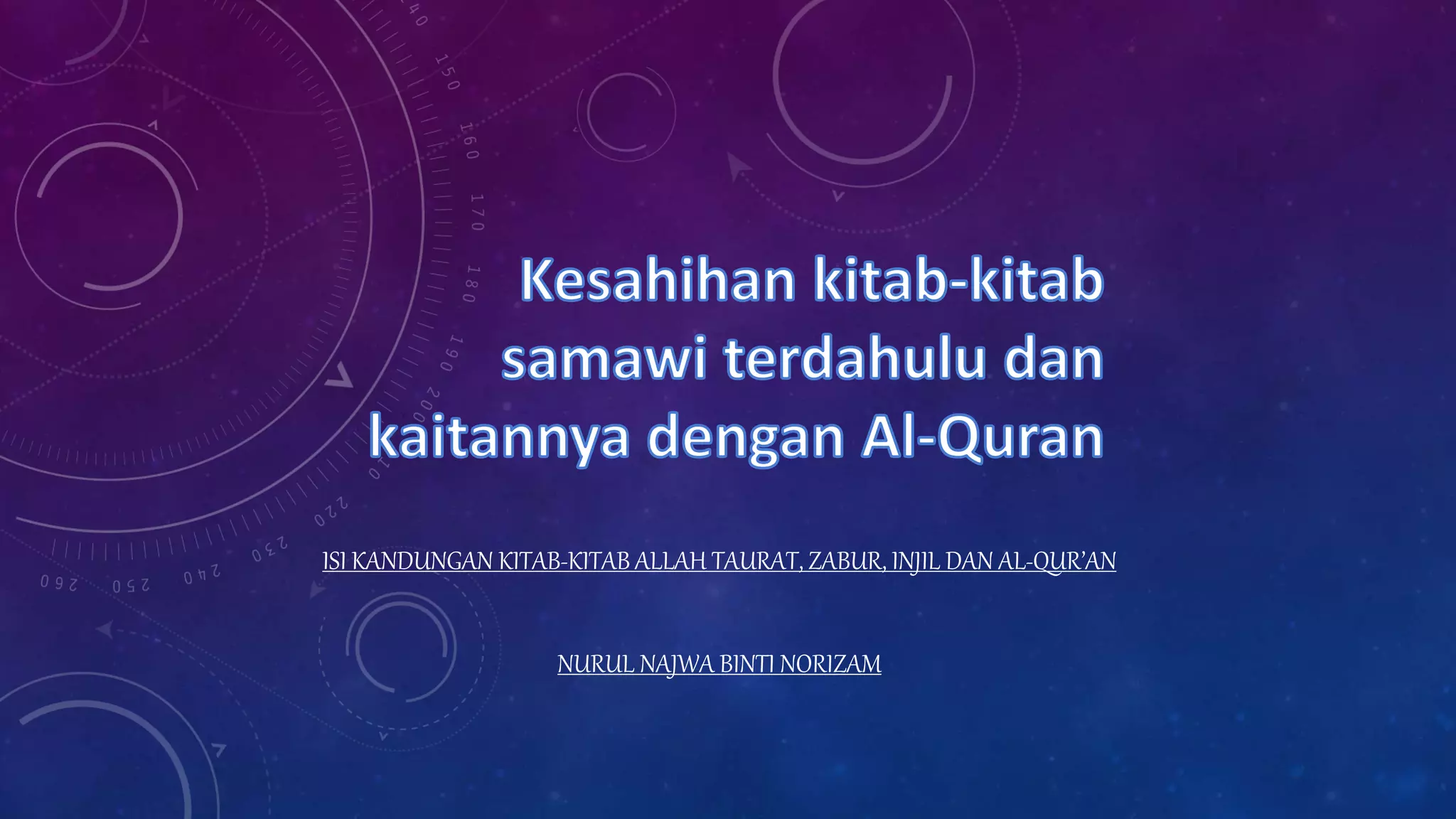 Kesahihan kitab-kitab samawi terdahulu dan kaitannya dengan Al-Quran | PPTX