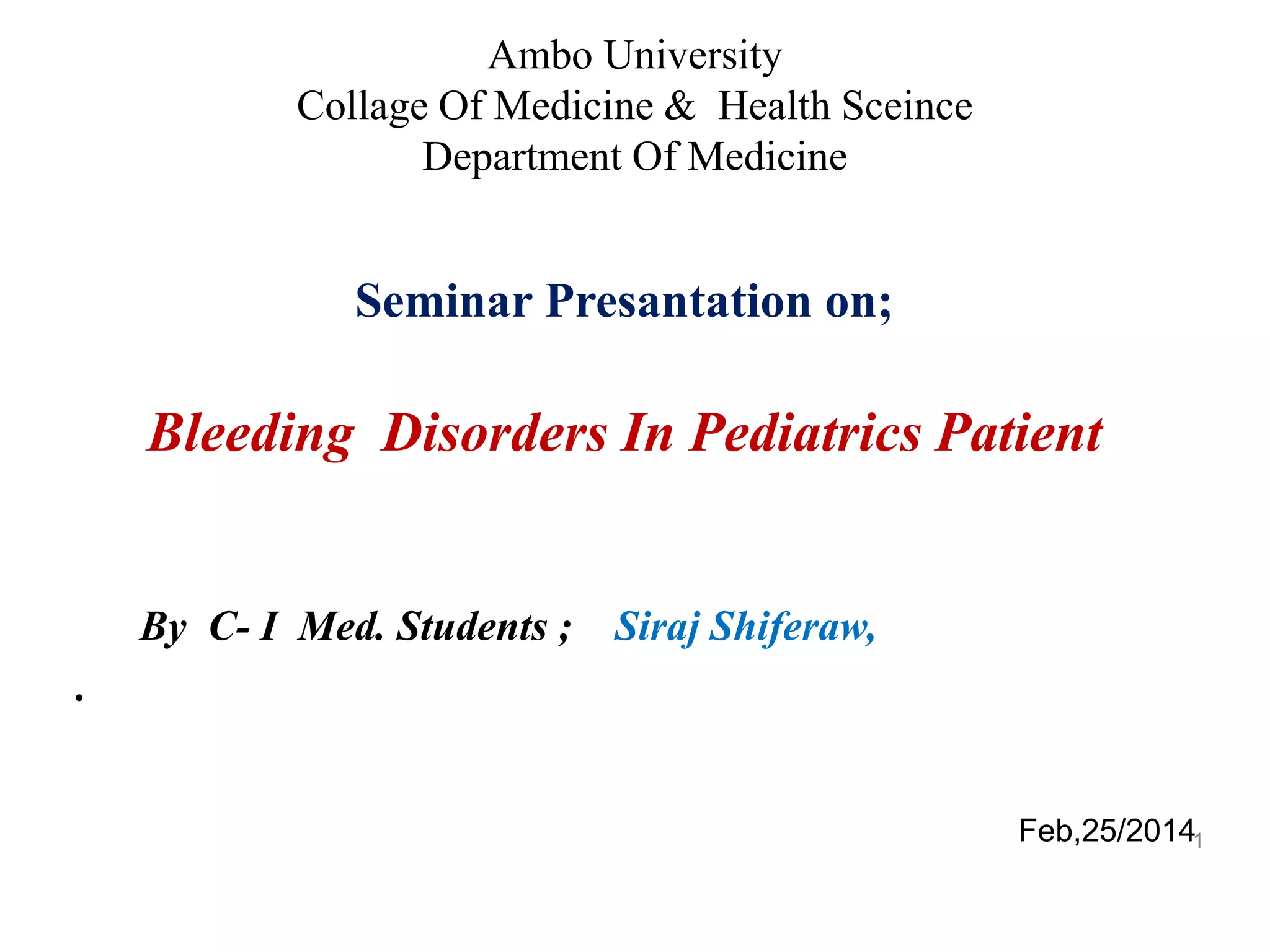 Presantation on bleeding disorder in pediatric patients | PPT