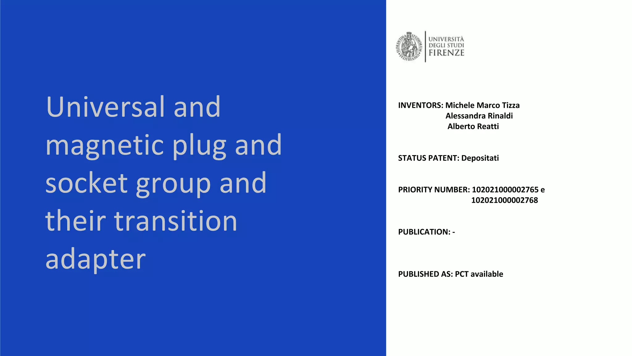 Universal and magnetic plug and socket group and their transition ...
