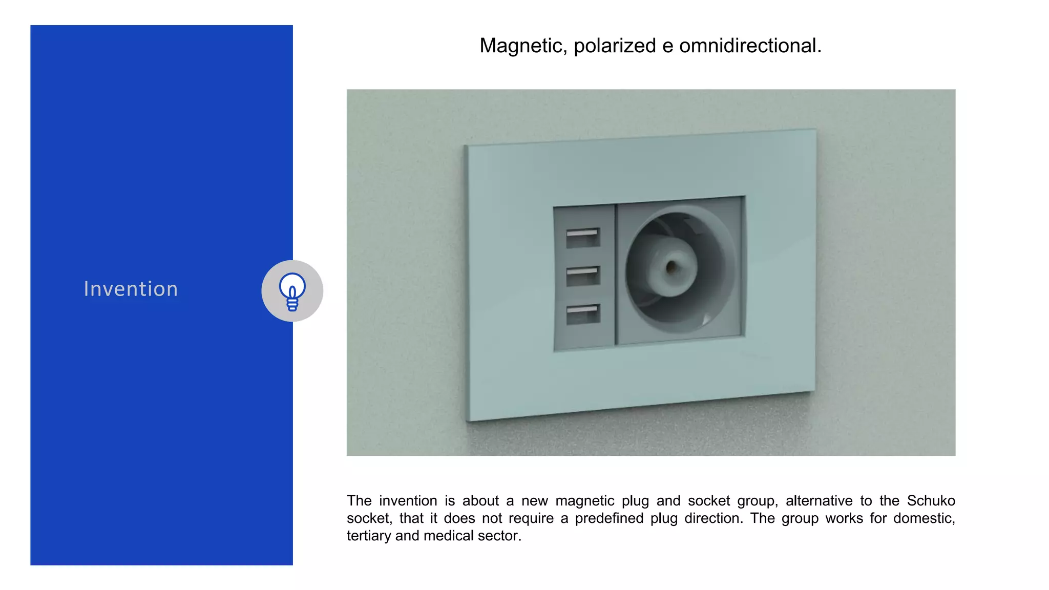 Universal and magnetic plug and socket group and their transition ...