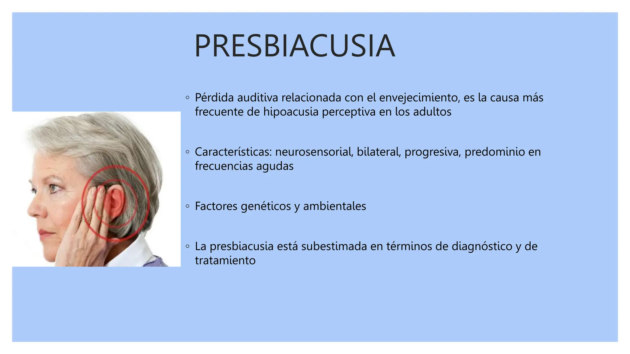 PRESBIACUSIA Y TRAUMA ACÚSTICO.pptx