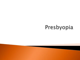Presbyopia | PPTX