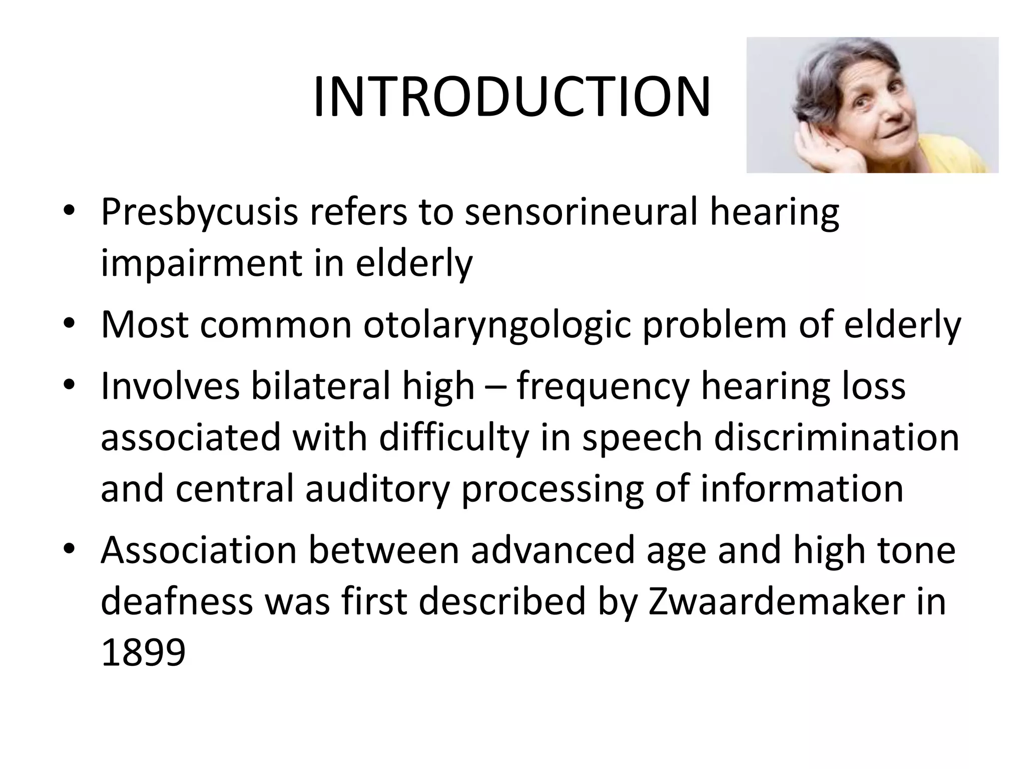 Presbycusis, deafness of old age | PPTX