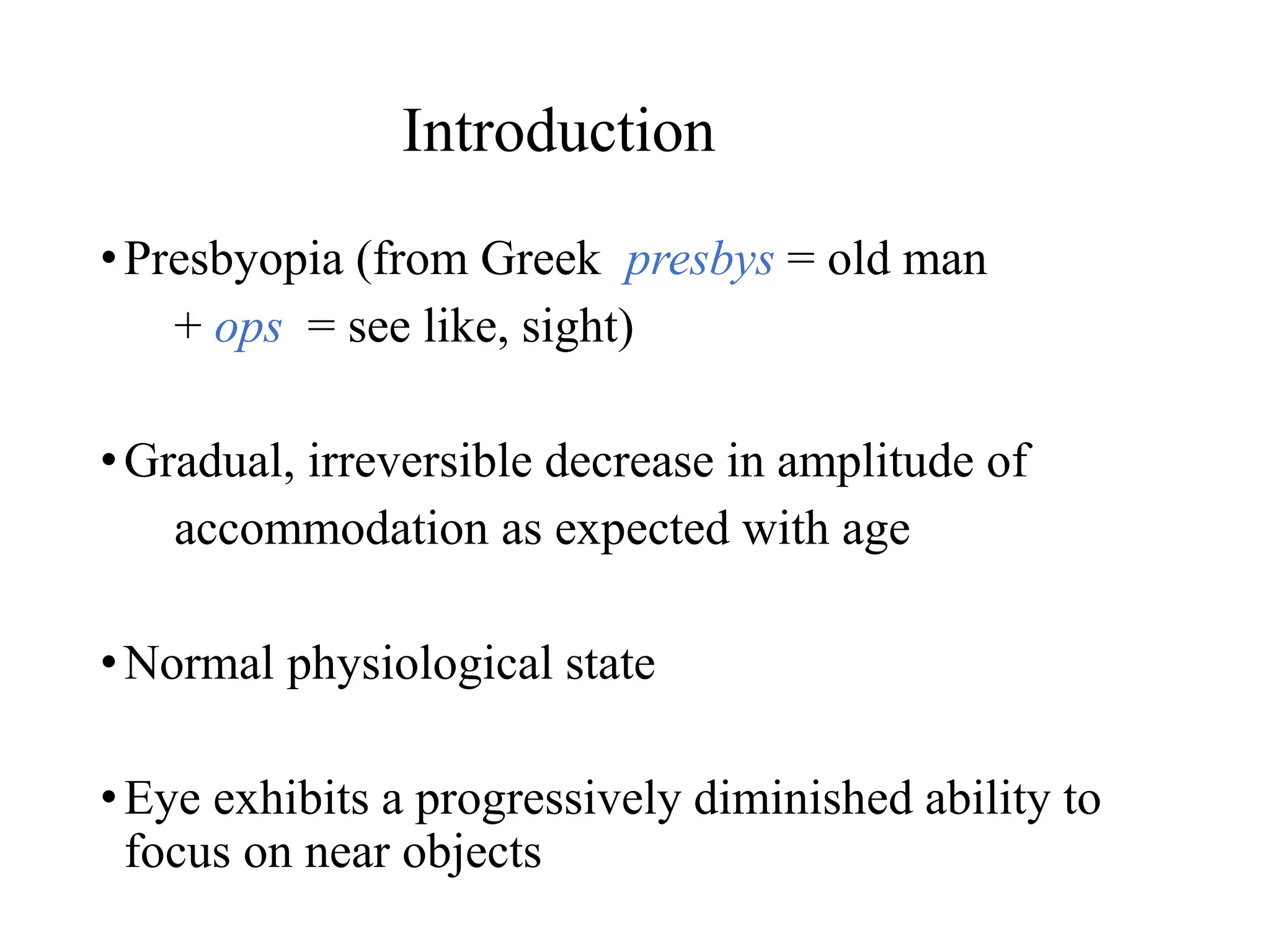 Presbyopia - refraction and management-Archana.pptx